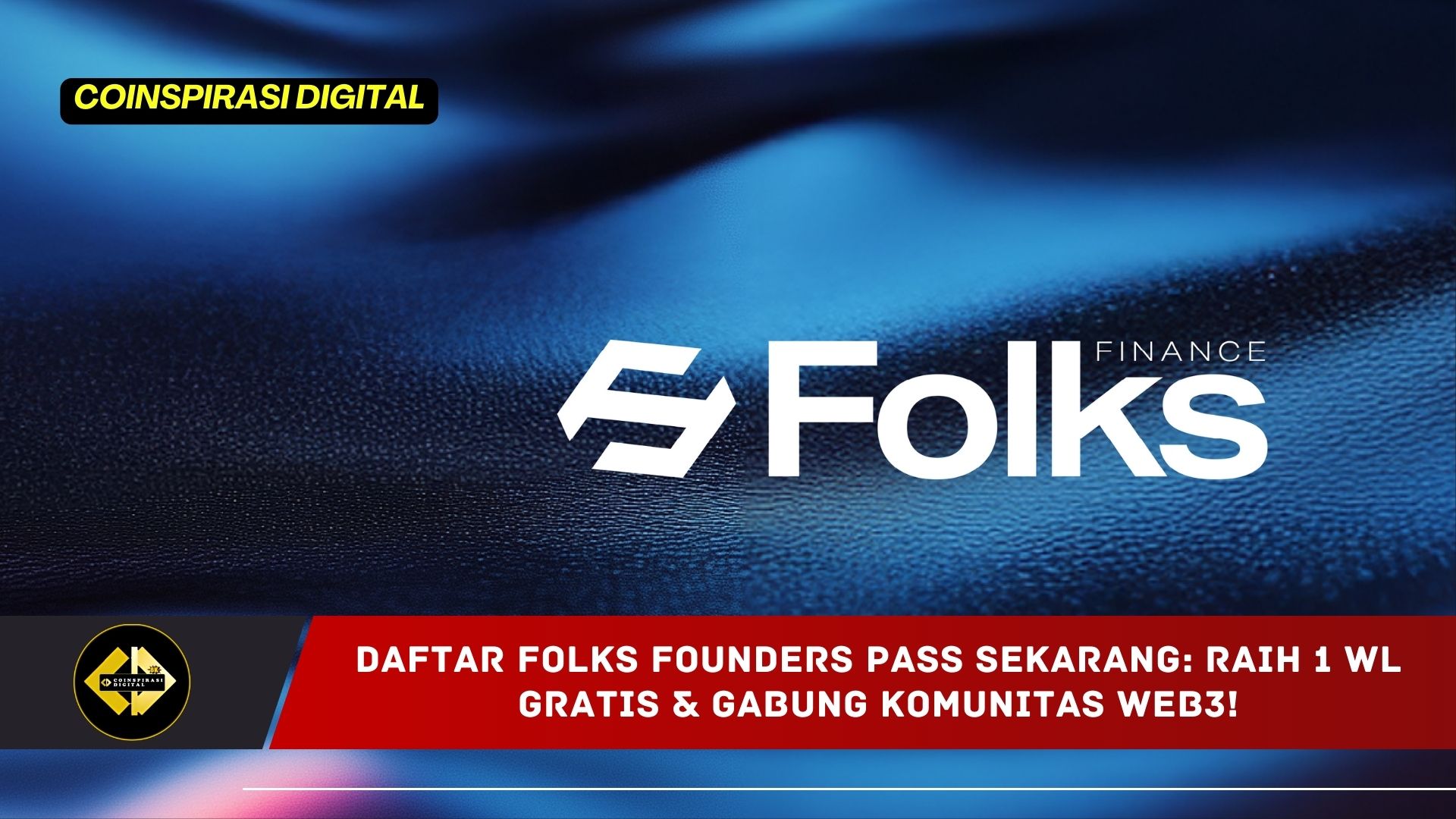 Daftar Folks Founders Pass Sekarang: Raih 1 WL Gratis & Gabung ...