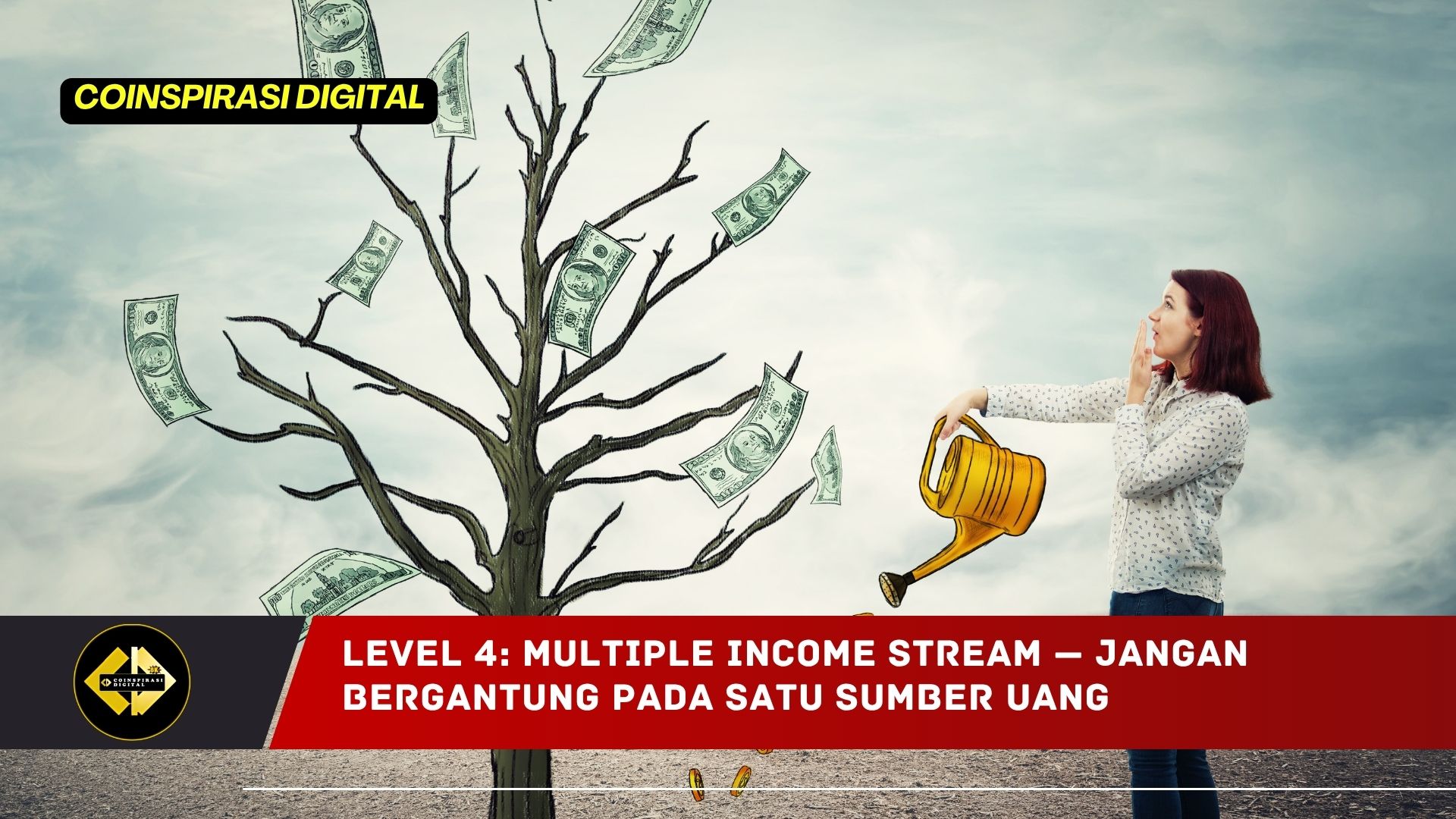 LEVEL 4: MULTIPLE INCOME STREAM — JANGAN BERGANTUNG PADA SATU SUMBER ...
